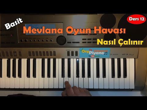 Mevlana Oyun Havası Nasıl Çalınır | Org öğreniyorum | Basit Org ve Piyano Kulaktan Çalma