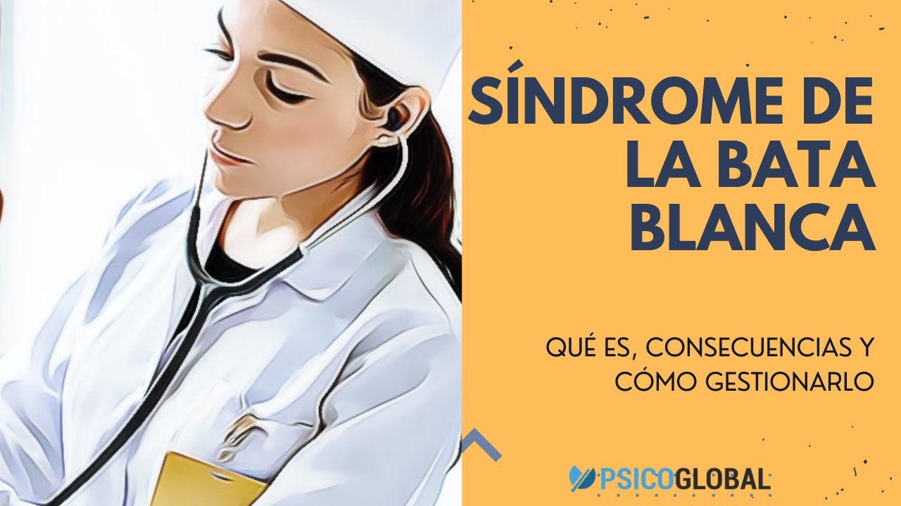 ¿Qué es el síndrome de la bata blanca? | Guía de salud | Vidaliax