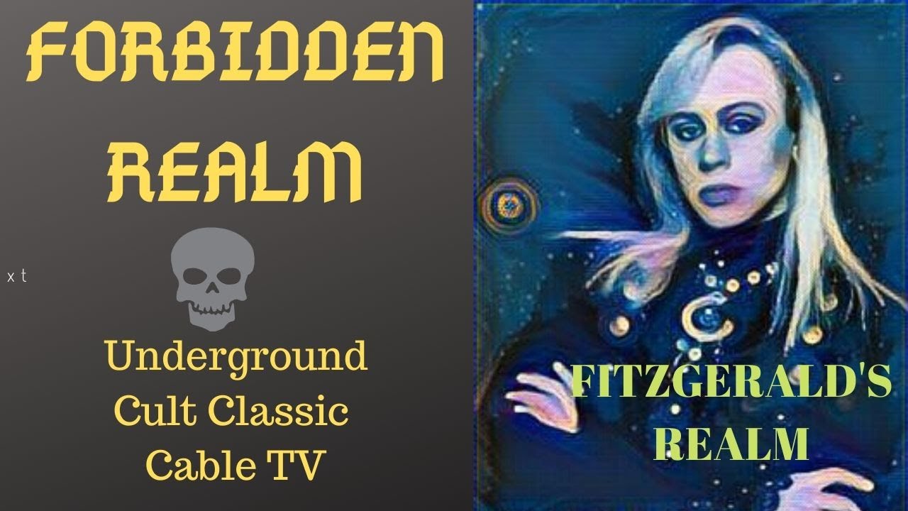 "Fitzgerald':s Realm" Cult Classic Cable TV Special: Forbidden Realm W ...
