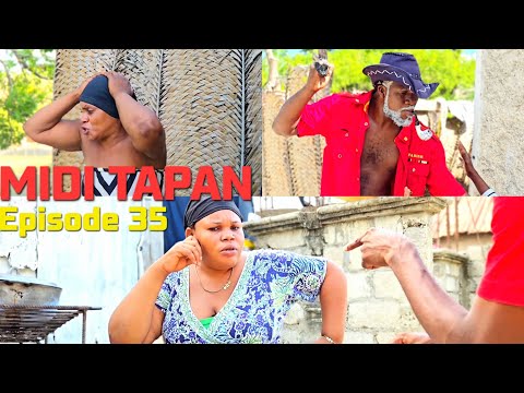 MIDI TAPAN ÉPISODE 35