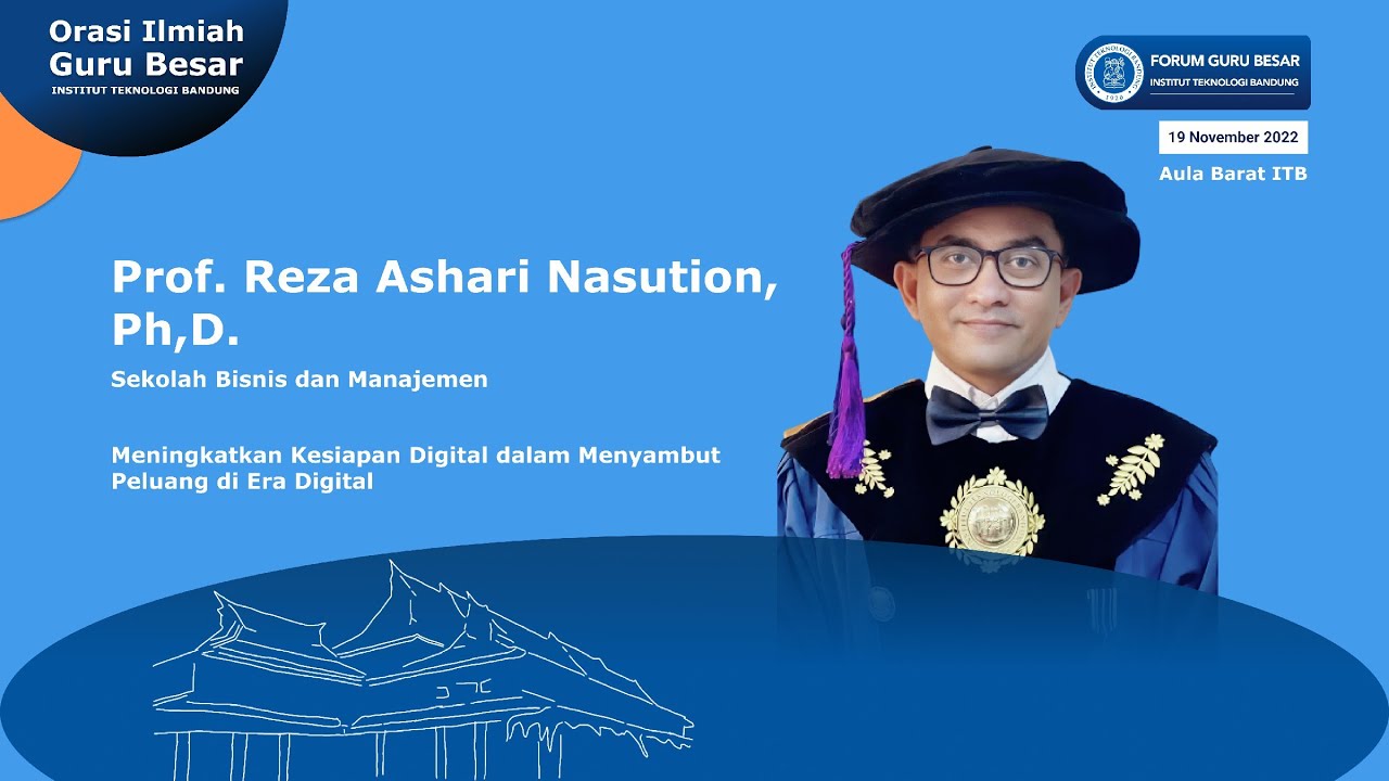 Orasi Ilmiah Guru Besar ITB : Prof. Reza Ashari Nasution, Ph.D - YouTube