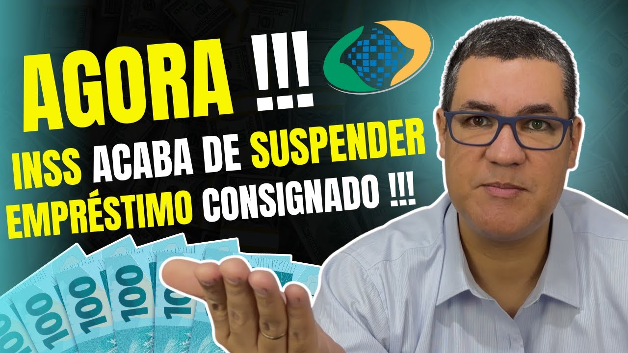 AGORA !!! INSS ACABA DE SUSPENDER EMPRÉSTIMO CONSIGNADO !!! - YouTube