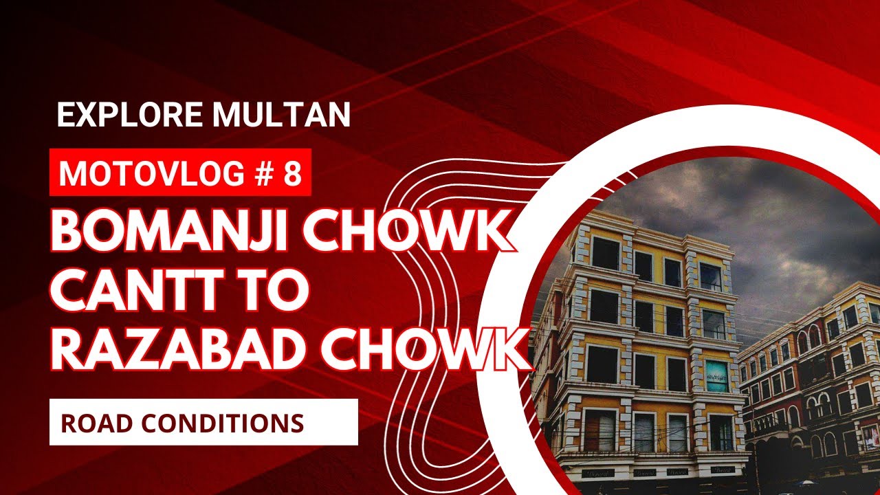 Bomanji Chowk Cantt to Razabad Chowk | Multan | Travelling Desi Couple ...