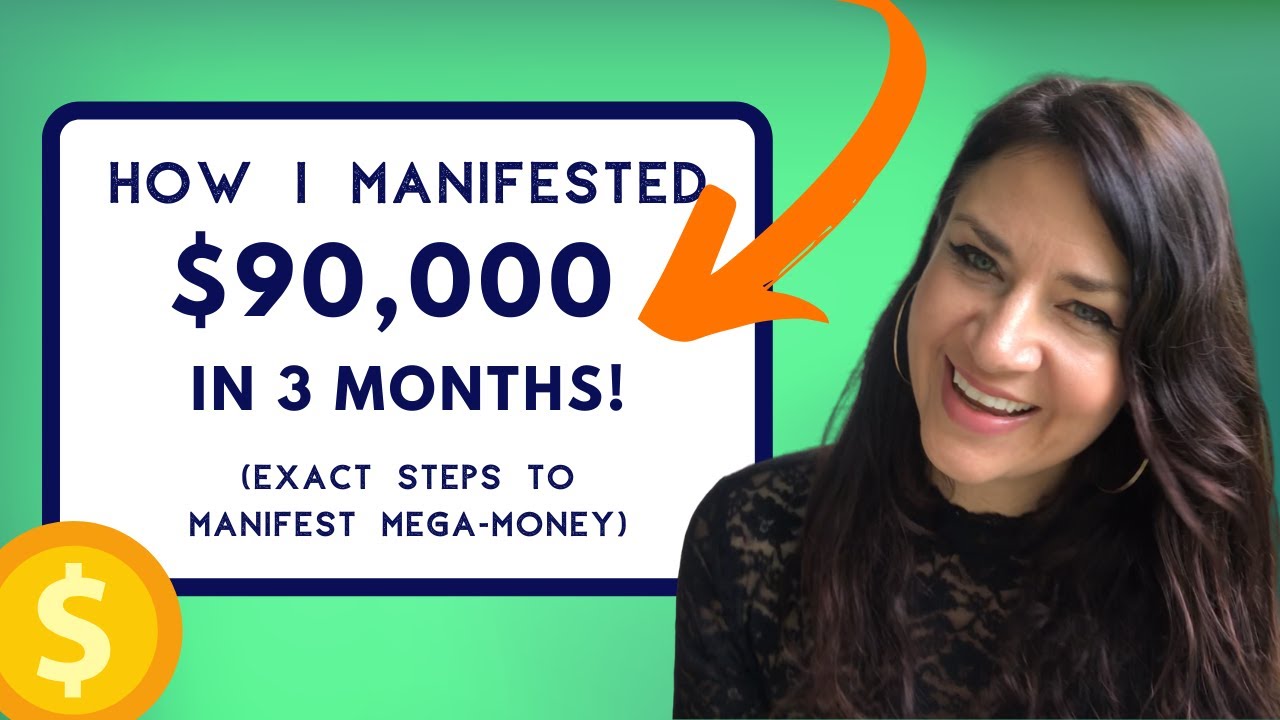 MANIFEST MONEY: How I Manifested $90,000 in 3 months (EASY STEPS to ...