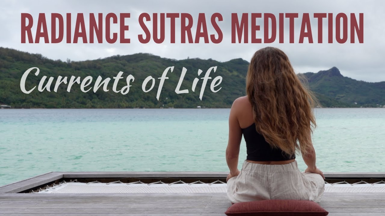 30 Min Radiance Sutras Meditation | Feel the Flow of Life - YouTube