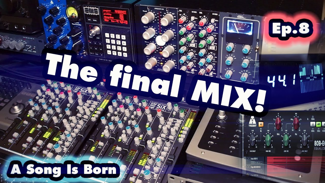 The Final MIX! | A Song Is Born Ep.8 - YouTube