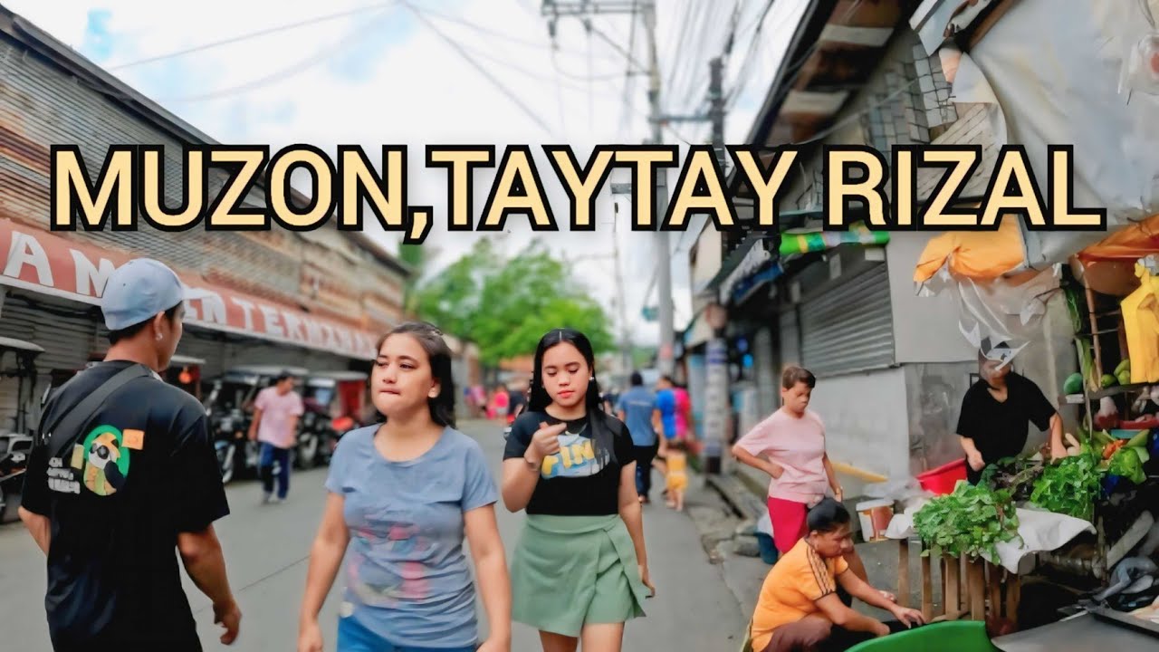 Walking Tour of MUZON Taytay Rizal Philippines 🇵🇭 - YouTube