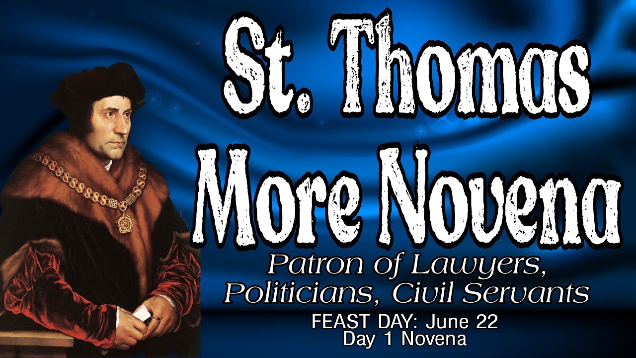 St. Thomas More Novena : Day 1 | Patron of Lawyers, Politicians, Civil ...