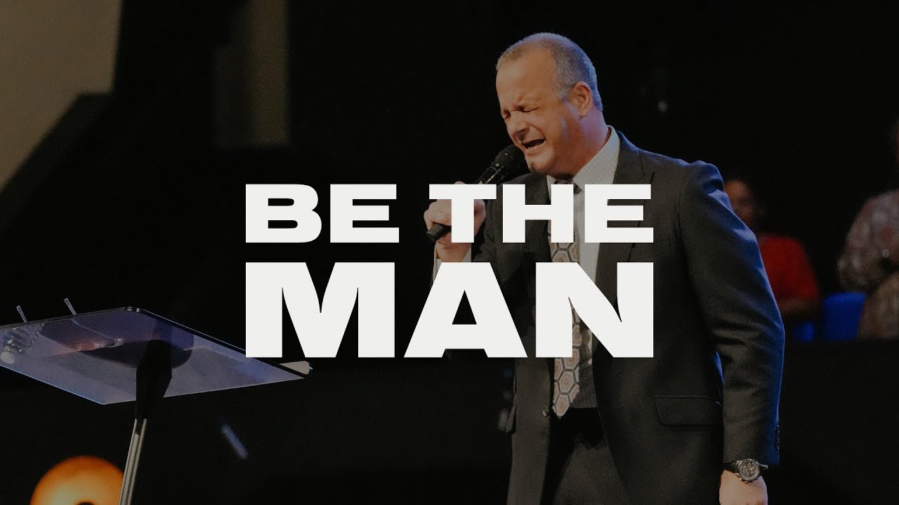 Be The Man | Father's Day At Calvary | Senior Pastor Joshua B. Carson ...