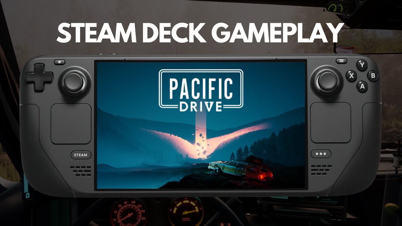 Pacific Drive | Steam Deck Gameplay - YouTube