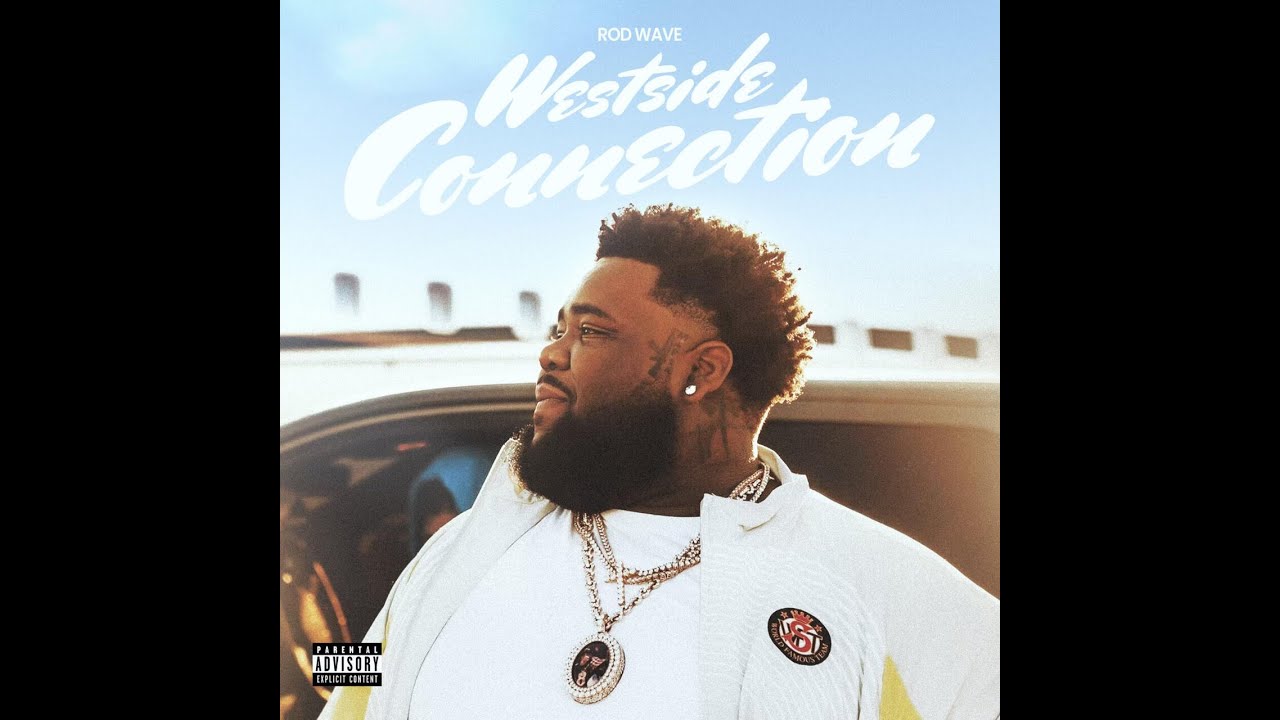 Rod Wave - Westside Connection (AUDIO) - YouTube Music