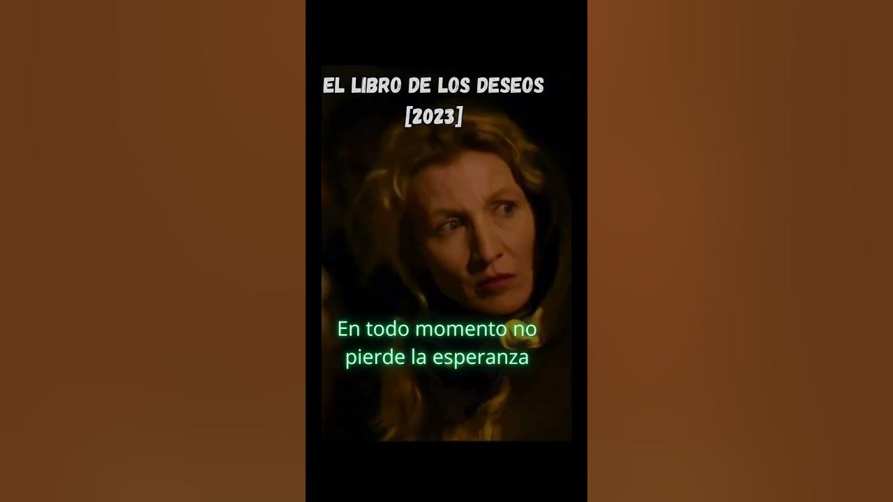 🍿 Estreno: El Libro De Los Deseos [2023] - YouTube