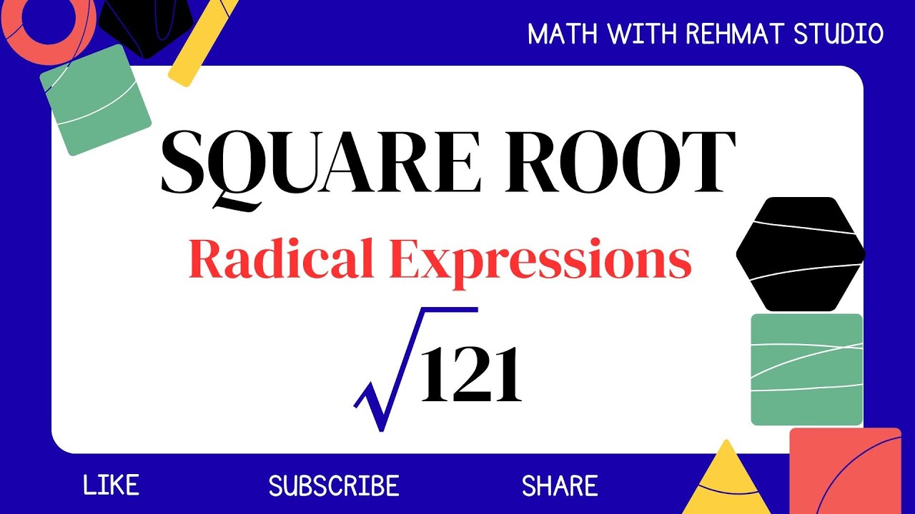 Radical Expressions | Square Root | √121 | Math with Rehmat Studio - YouTube