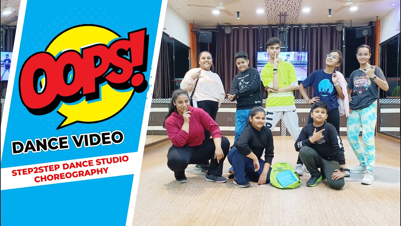 Oops - Dance Cover | Step2Step Dance Studio Choreography | Step2Step - YouTube