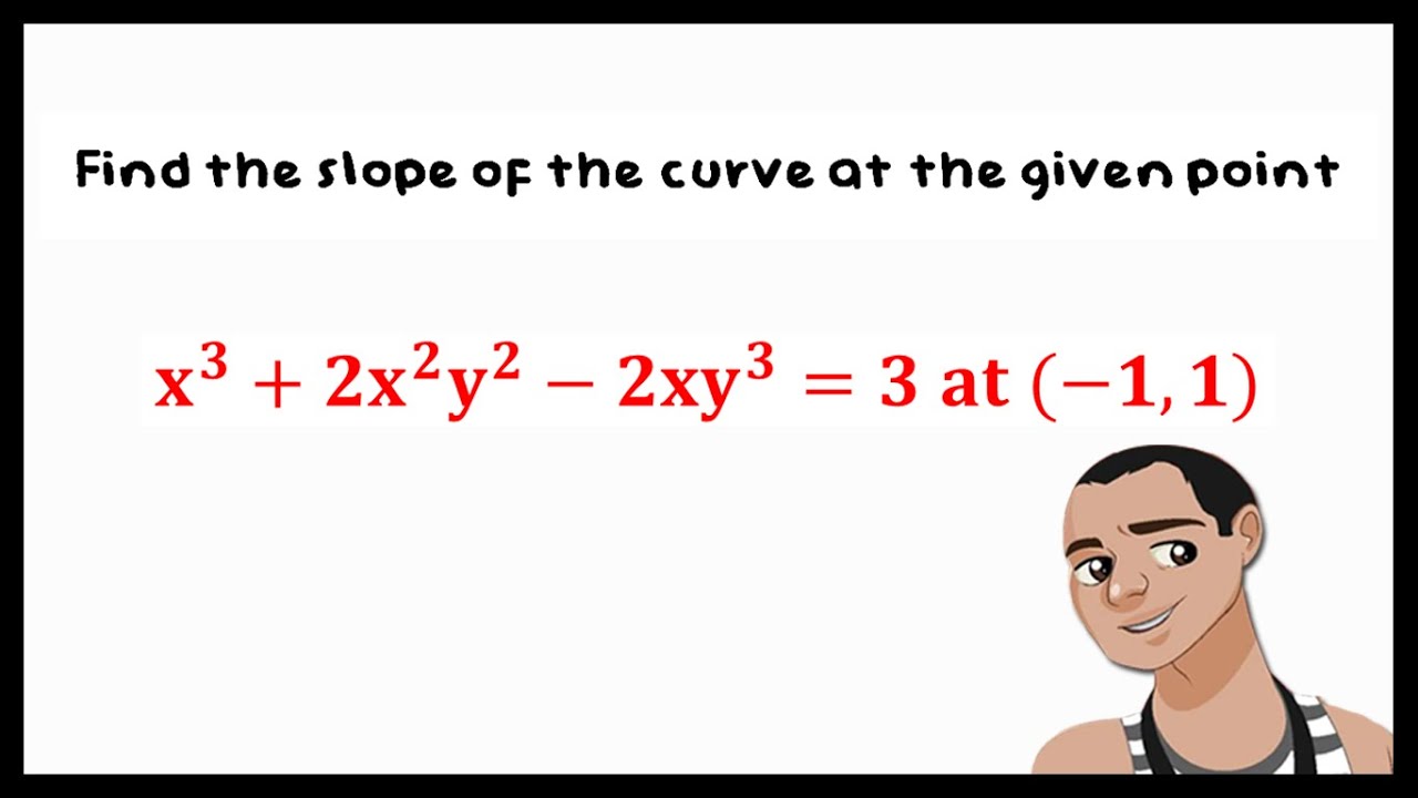 DERIVATIVES IN IMPLICIT FORM: FINDING THE SLOPE OF THE CURVE - YouTube