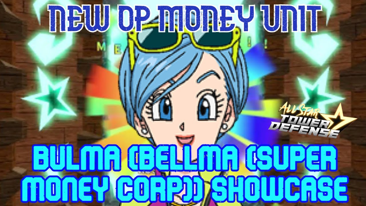 Level 1 Bulma (Bellma Super Money Corp) Is Rich on All Star Tower ...