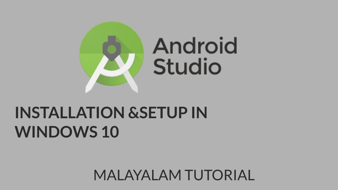 Android Studio Full Setup in Windows 10 | Malayalam Tutorial ...