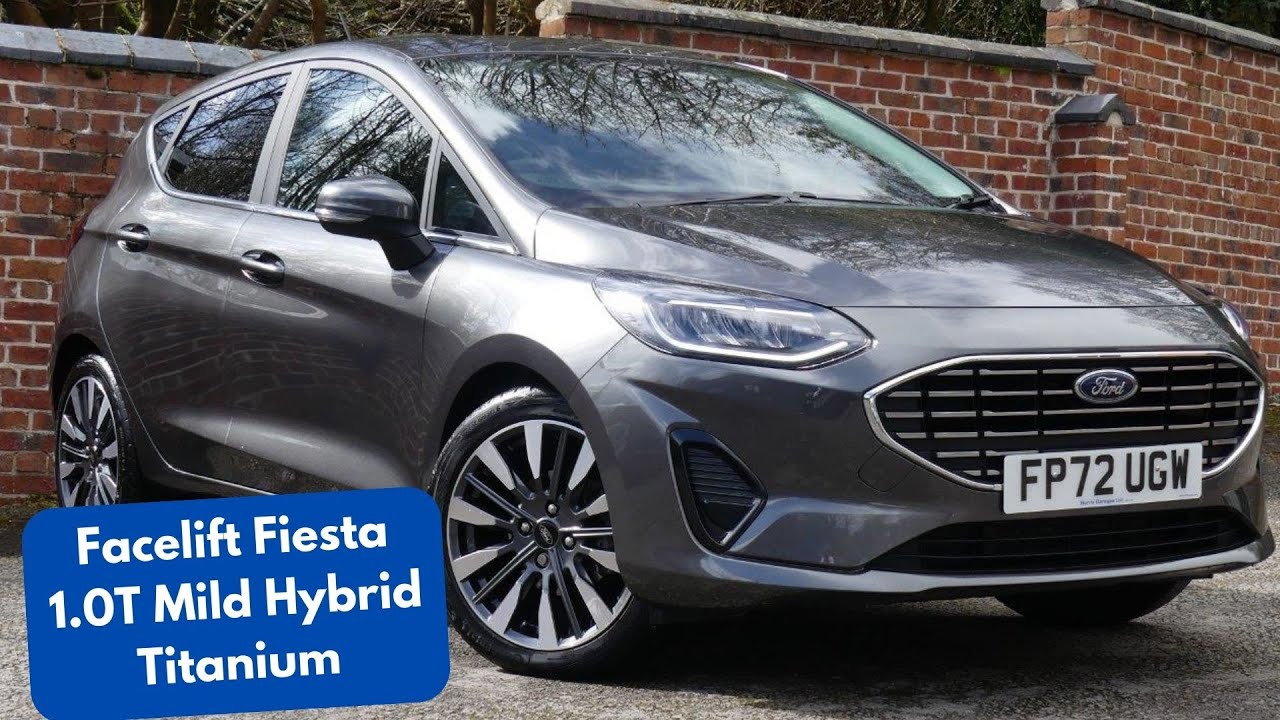 Facelift Fiesta 1.0T Ecoboost Mild Hybrid Electric Vehicle - YouTube