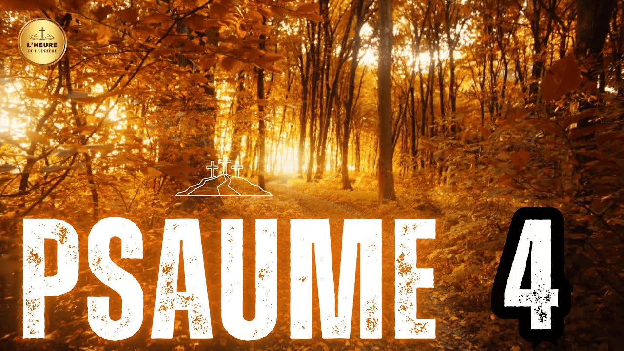 PSAUME 4 – UN PSAUME POUR CHAQUE JOUR | PUISSANTE PRIÈRE AVEC LA BIBLE ...