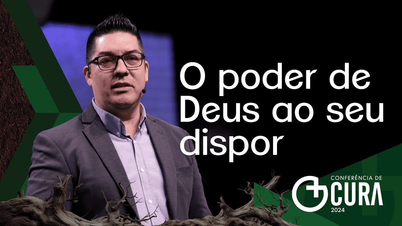 O poder de Deus ao seu dispor - Eliezer Rodrigues | Conferência de Cura ...