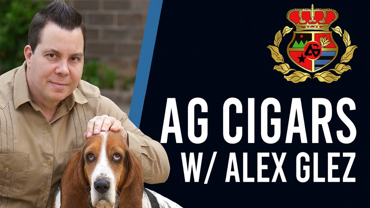 AG Cigars w/Alex Glez - YouTube