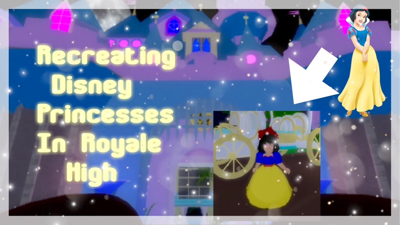 Recreating Disney Princesses In Royale High - YouTube