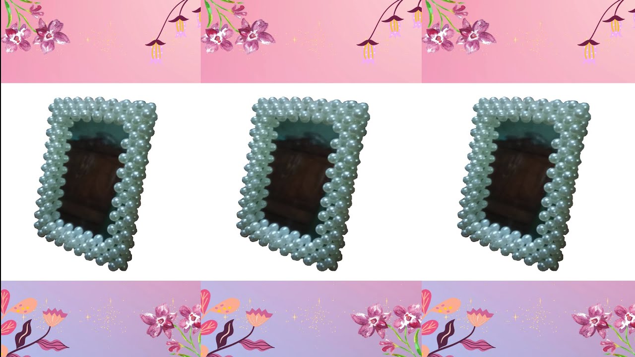 how to make beaded mirror frame /beaded mirror frame making easy ...