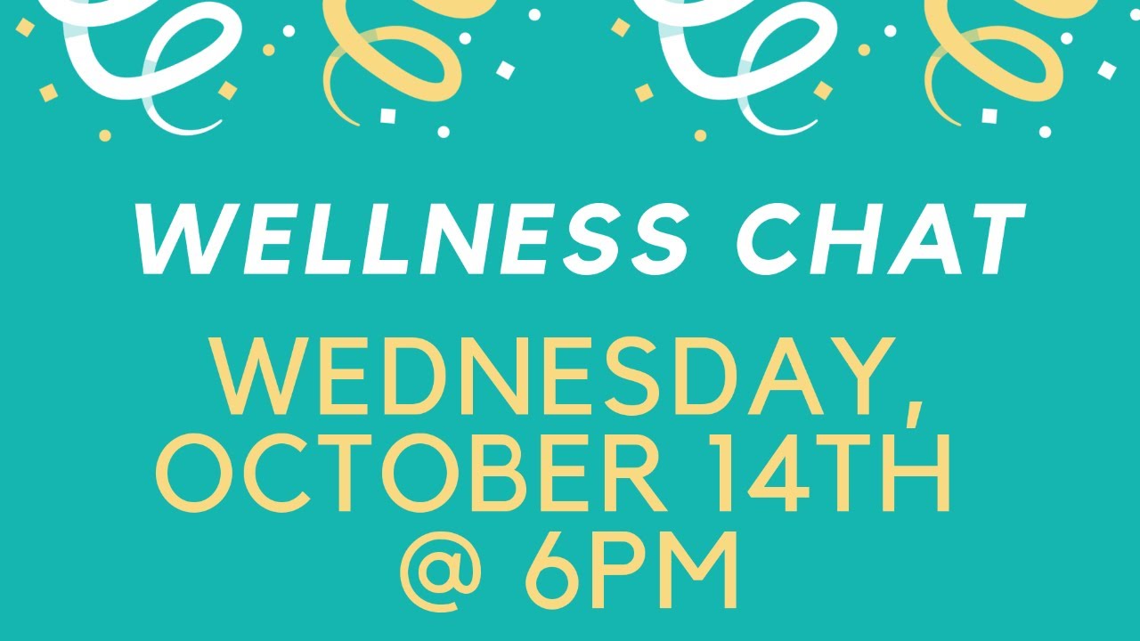 Wellness Chat: Let's Catch Up - YouTube