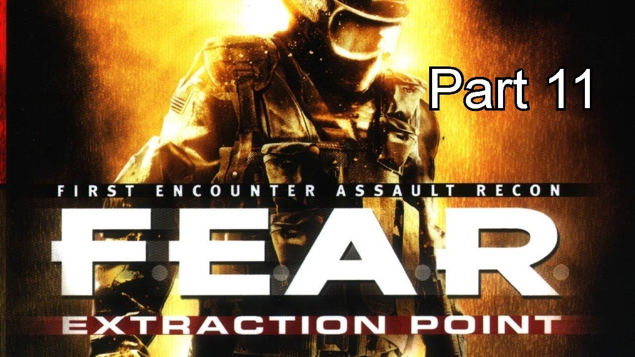 FEAR Extraction Point Part 11 - YouTube
