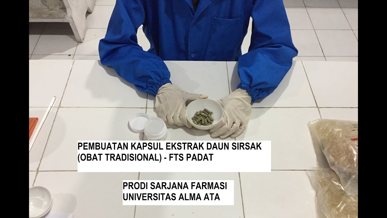 PRAKTIKUM PEMBUATAN KAPSUL EKSTRAK HERBAL - YouTube