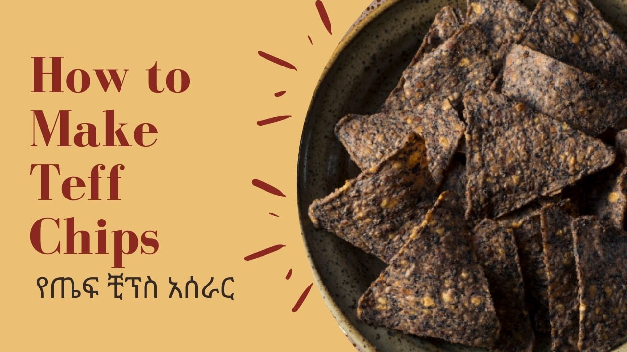 "Teff Chips" | "ጤፍ ቺፕስ" | "Vegan Ethiopian Food" "Healthy Snack ...
