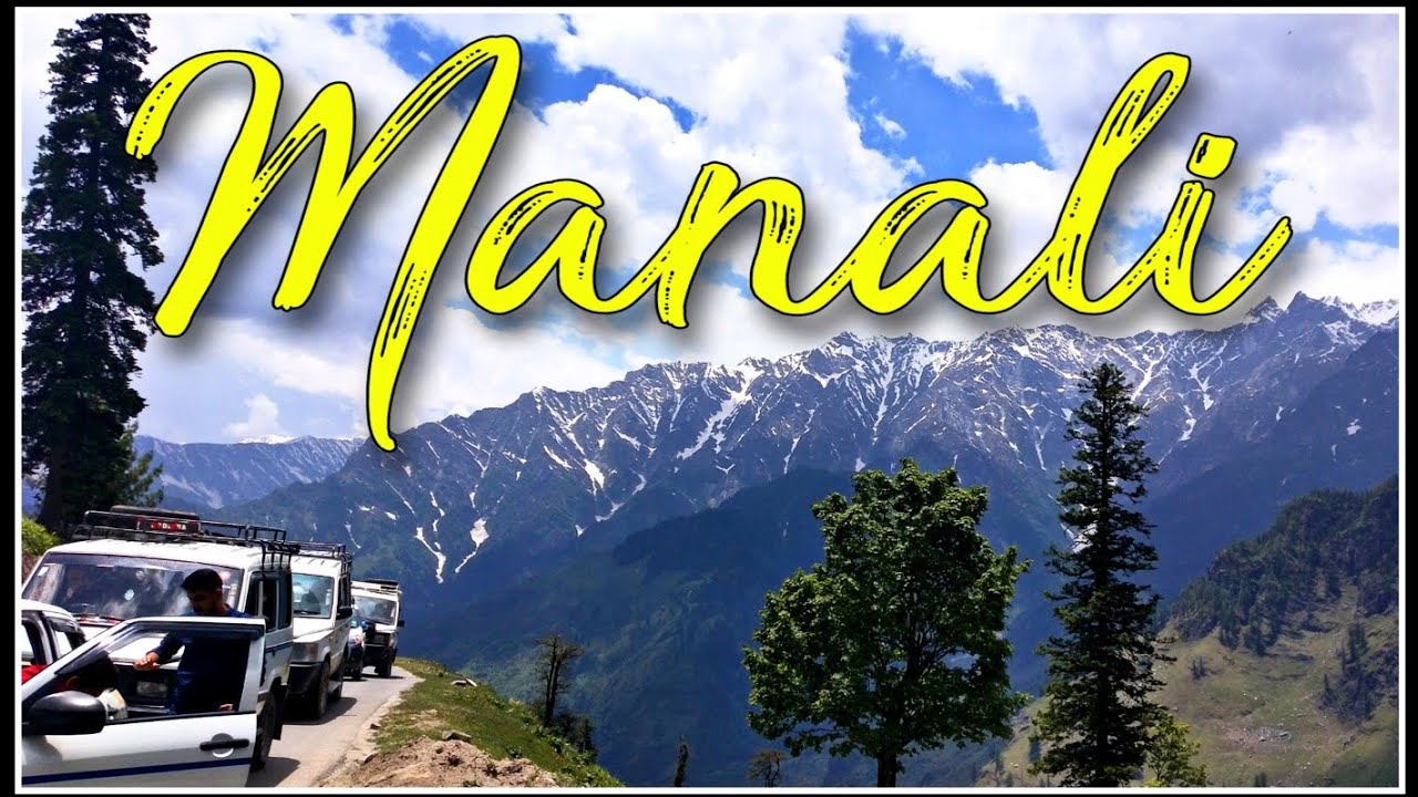 Manali || Manali Himachal Pradesh || beauty of Manali - YouTube