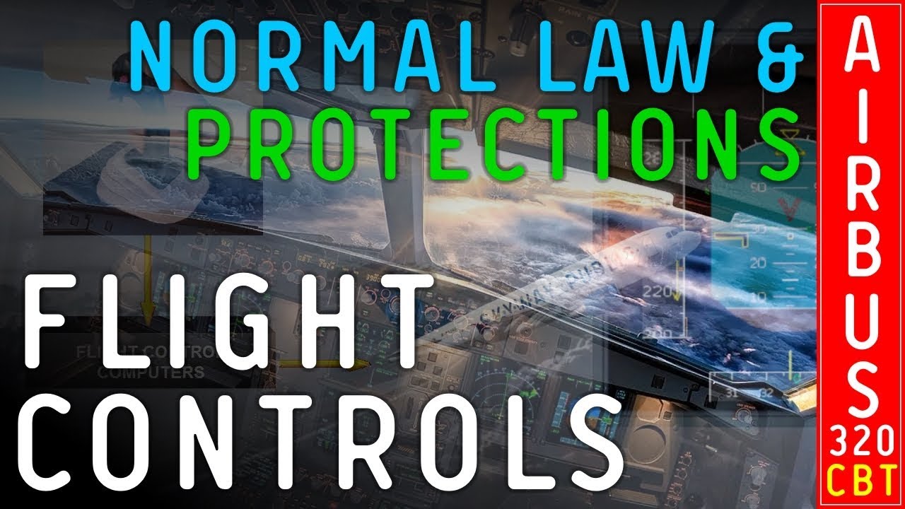 CBT - Airbus 320 - Flight controls. Normal law & protections - YouTube