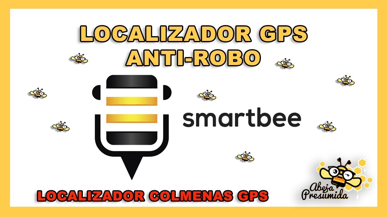 GPS Localizador ANTI-ROBO 🐝🧡🎥 SMARTBEE - YouTube