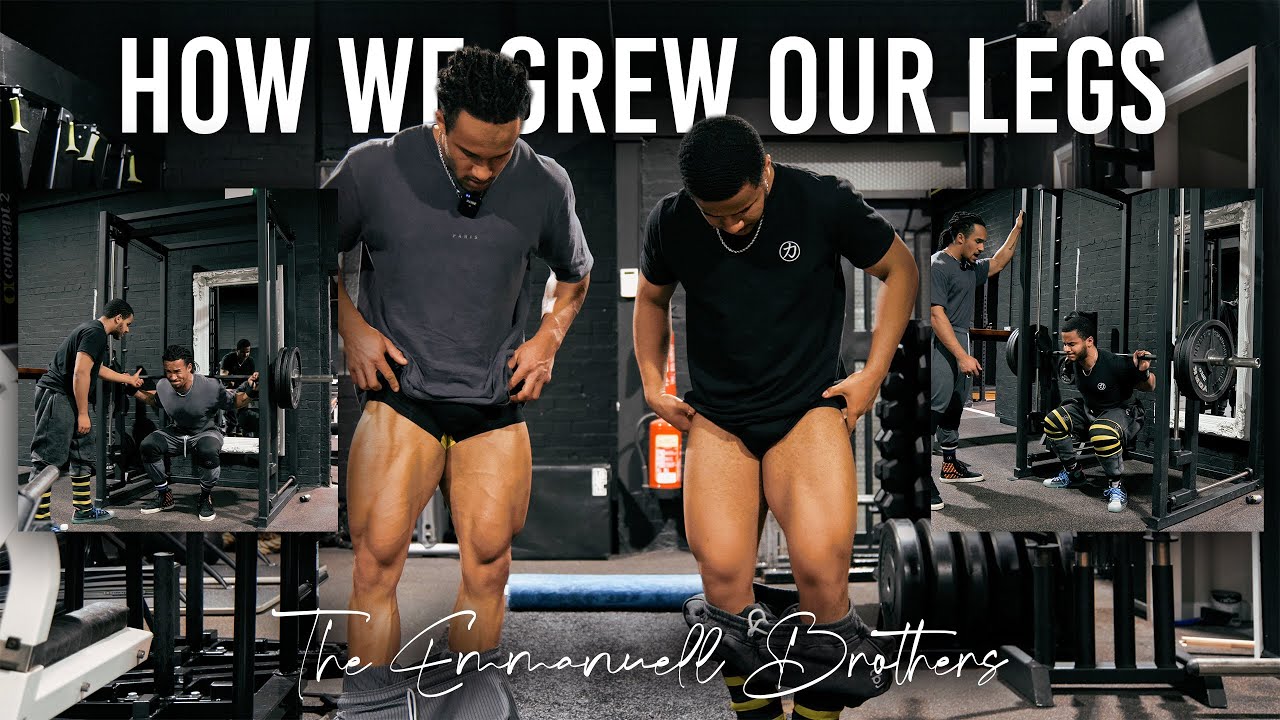 HOW WE GREW OUR LEGS | RAW LEG DAY MOTIVATION | THE EMMANUELL BROTHERS ...