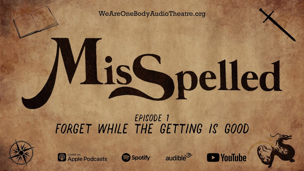 MisSpelled: Episode 1 - Forget While the Getting is Good - YouTube