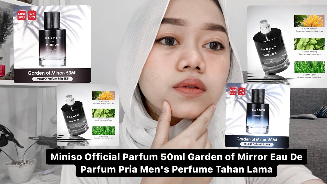 REVIEW Miniso Official Parfum 50ml Garden of Mirror Eau De Parfum Pria ...