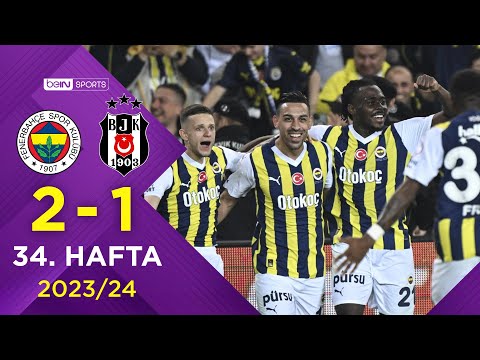 Fenerbahçe (2-1) Beşiktaş | 34. Hafta - Trendyol Süper Lig 2023/2024