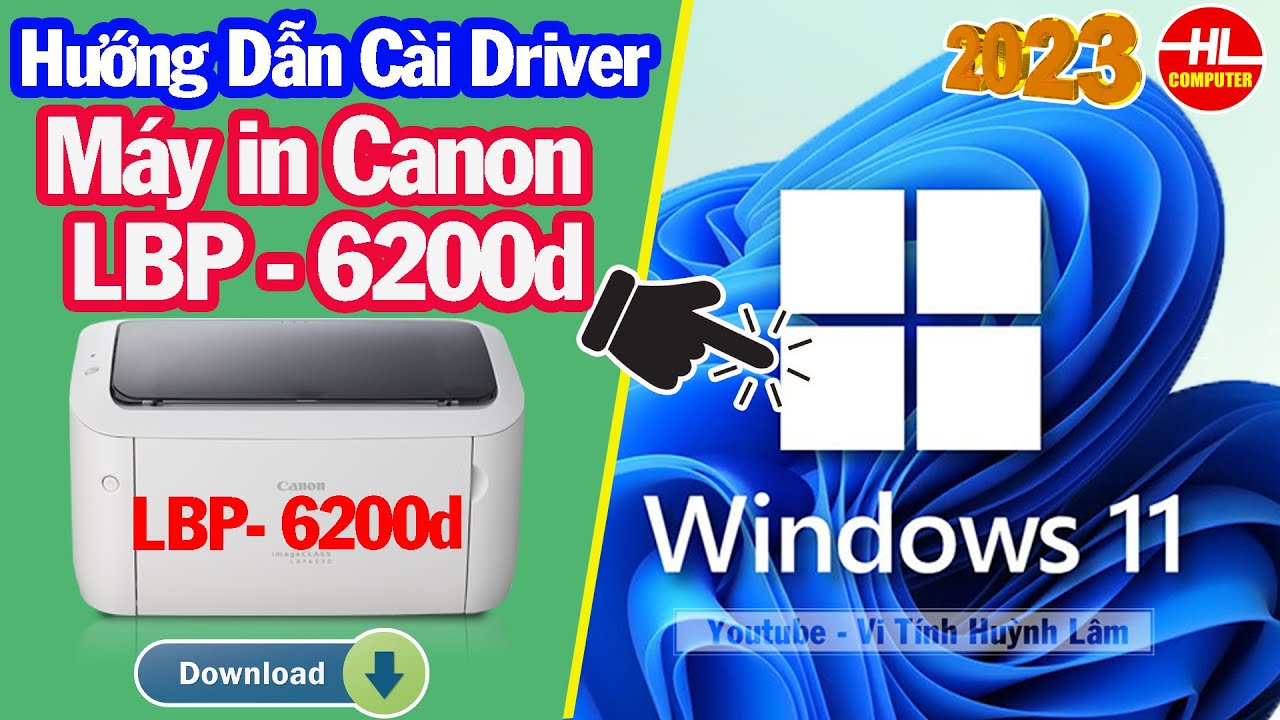 Hướng dẫn cài đặt driver máy in canon LBP 6200d Cho Windows 11 | Vi Tính Huỳnh Lâm - YouTube