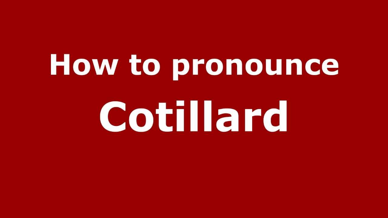 How to Pronounce Cotillard - PronounceNames.com - YouTube