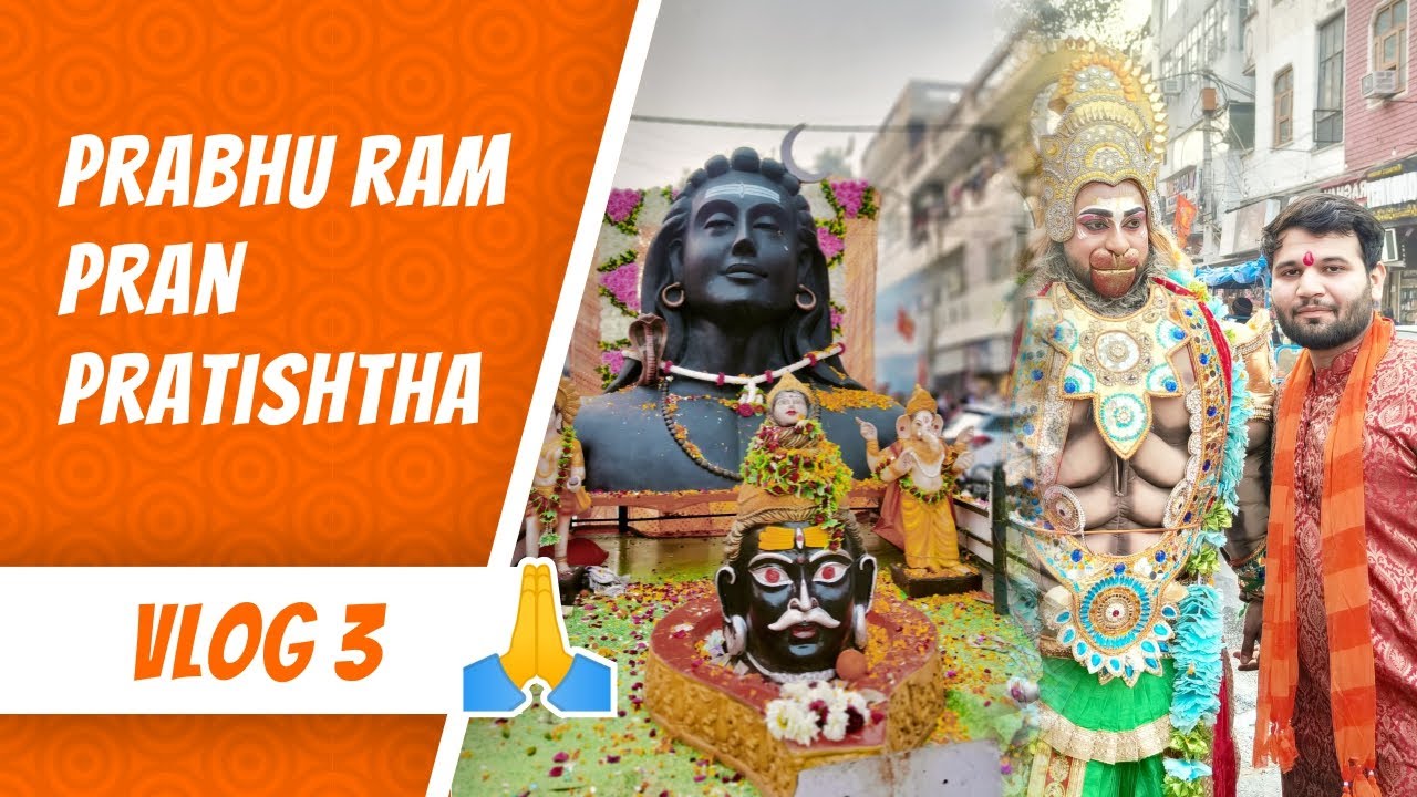 Vlog 3 - Celebrating Shree Ram's Pran Pratishtha | Dikshant Pruthi Vlogs - YouTube