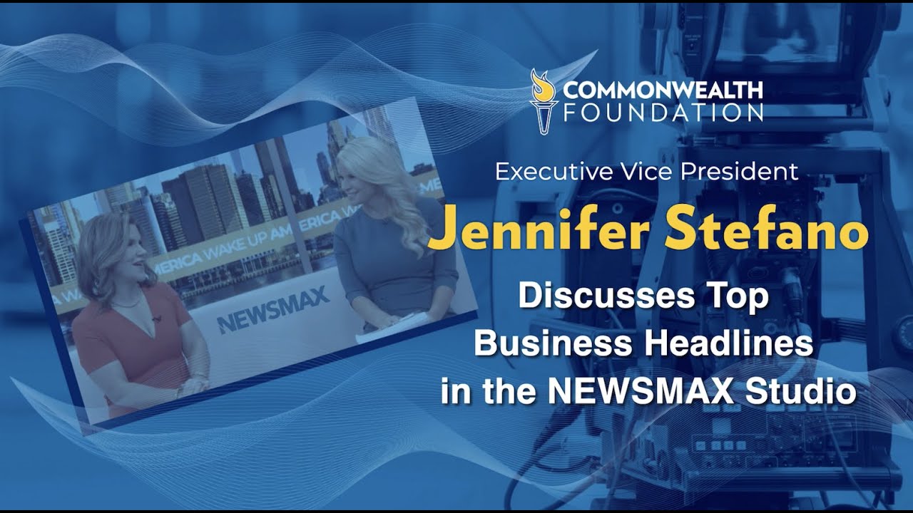 Commonwealth Foundation Executive VP Jennifer Stefano on Newsmax ...