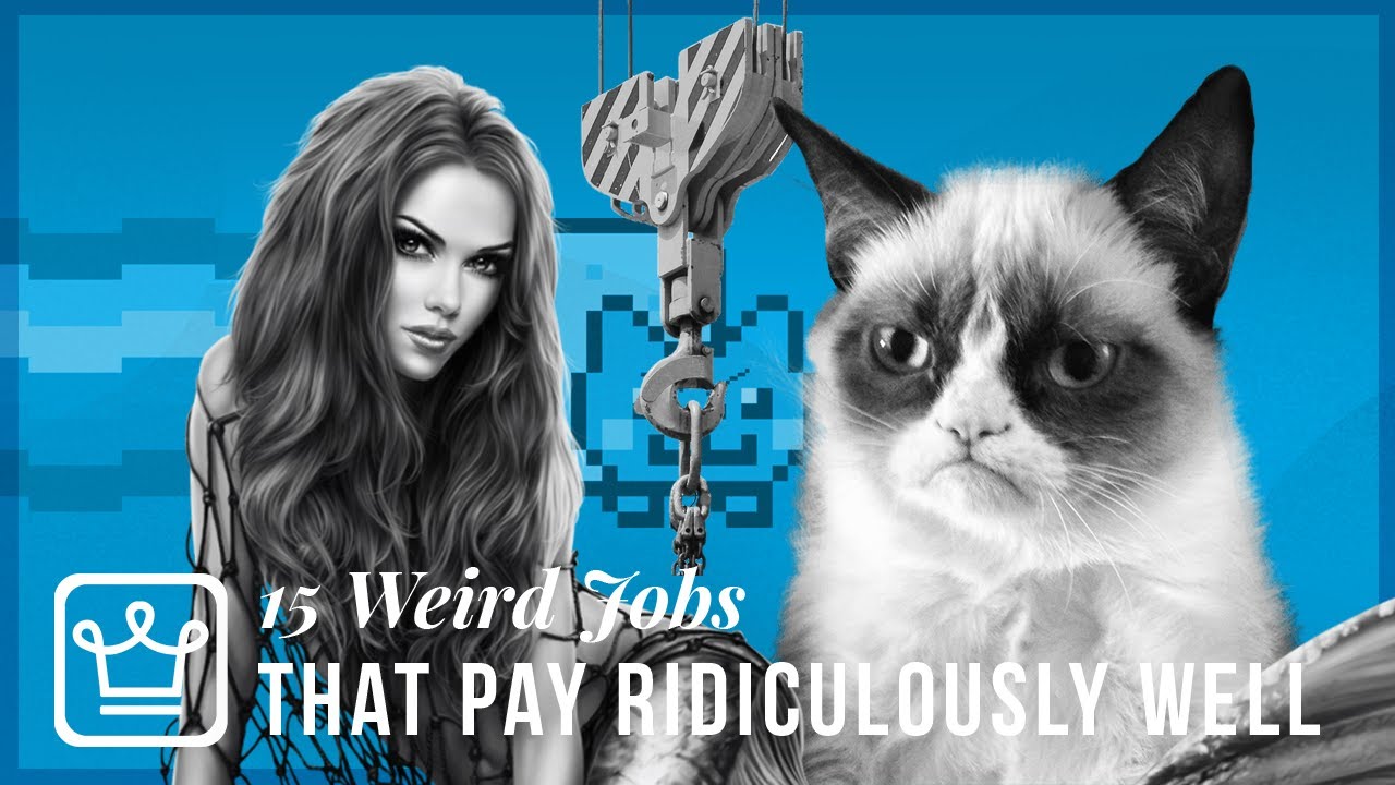 15 Weird Jobs That Pay Ridiculously Well Youtube