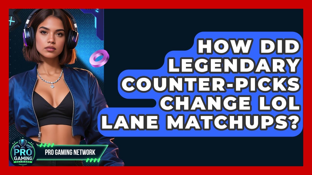 How Did Legendary Counter-picks Change LoL Lane Matchups? - Pro Gaming ...