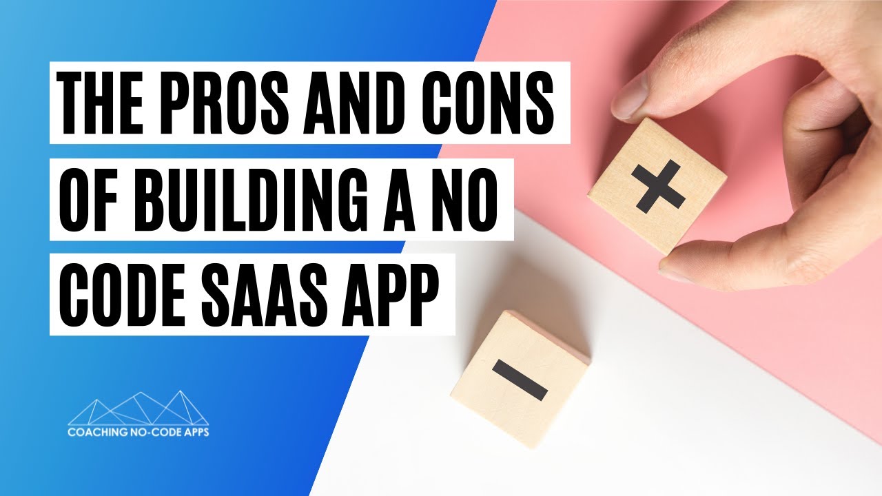 The Pros and Cons of Building a No Code SaaS App (is it for you?) - YouTube