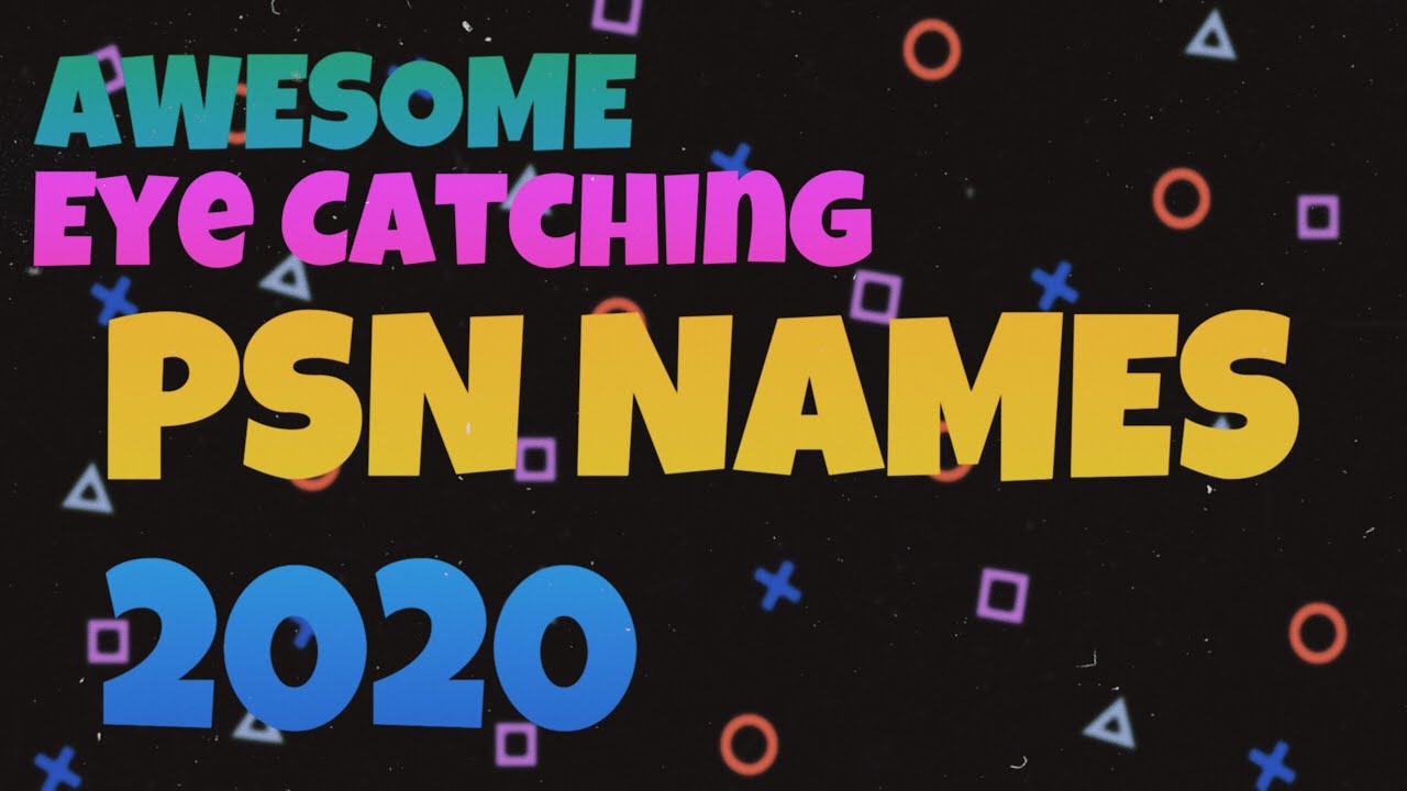 Creative PSN Names Created May 7th 2020 YouTube creative-psn-names-created-may-7th-2020-youtube