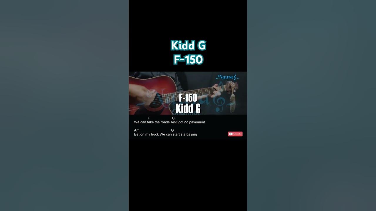 Kidd G - F-150 Guitar Chords Lyrics #shorts - YouTube