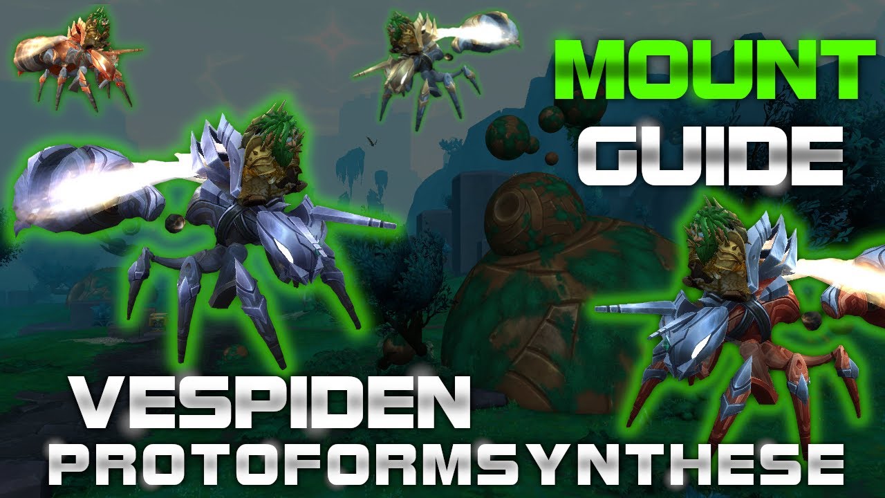 Protoformsynthese: Vespiden | WoW Mountguide - YouTube