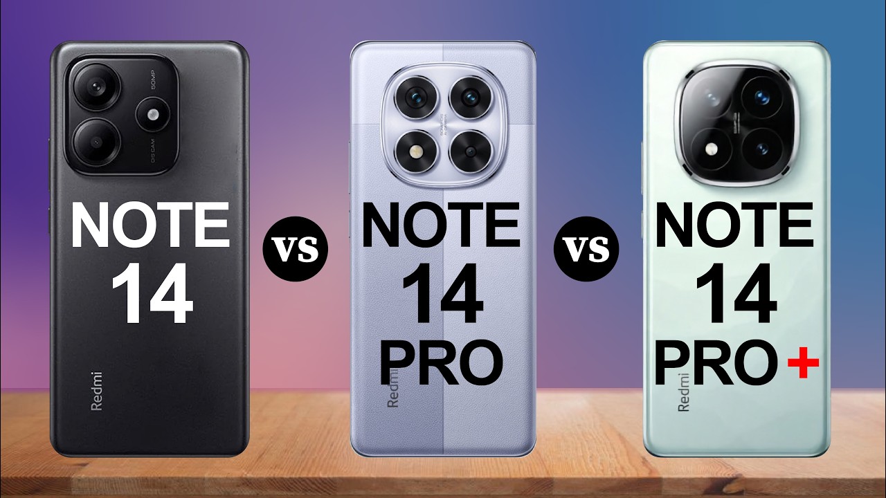 Redmi Note 14 vs Redmi Note 14 Pro vs Redmi Note 14 Pro Plus - YouTube