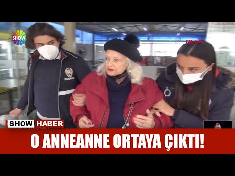 O anneanne ortaya çıktı!
